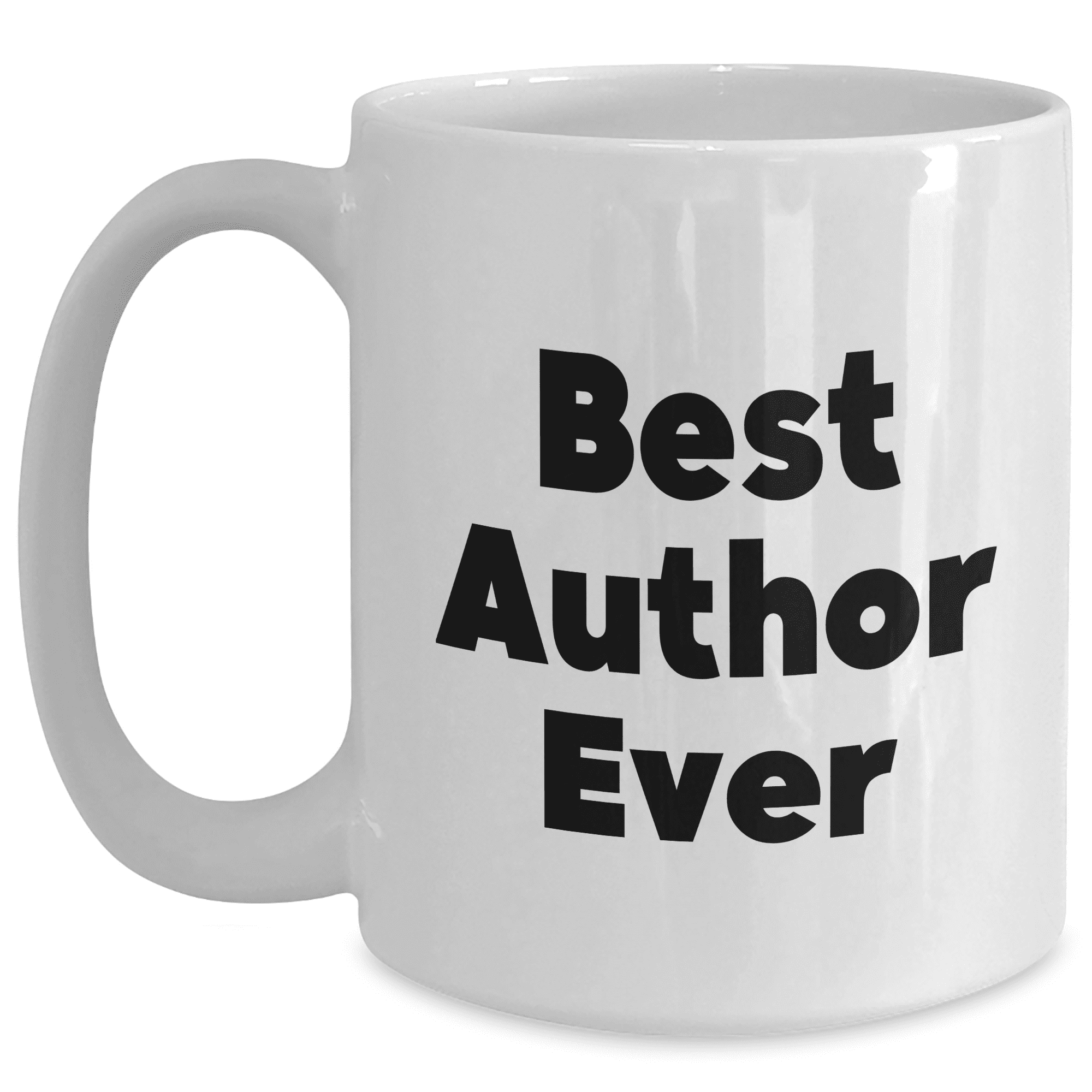 Author Gifts from Best Author Ever, Funny Quote White Coffee Mugs for ...