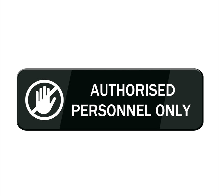 Authorised Personnel Only Sign, Signage White/Black Plastic Acrylic, 10 ...