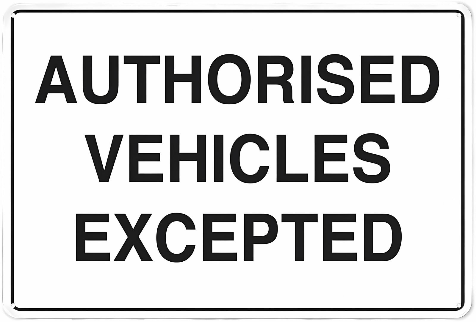 Authorised Vehicles Excepted Warning Sticker 12 x 8 Inches - Security ...