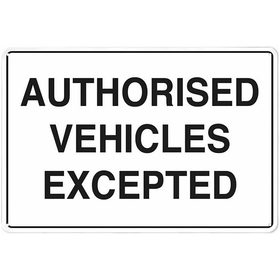 Authorised Vehicles Excepted Warning Sticker 12 x 8 Inches - Security ...