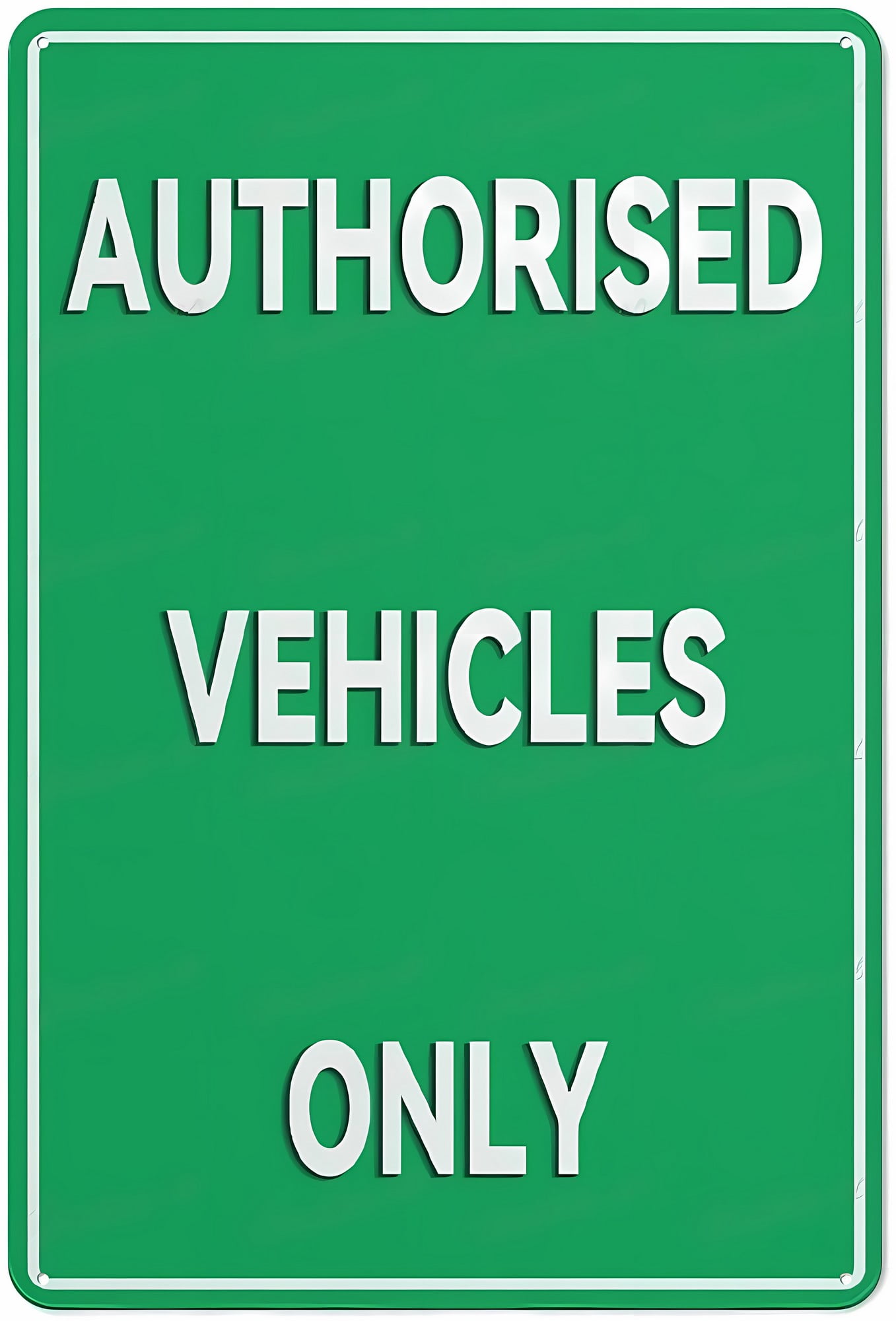 Authorised Vehicles Only 8"x12" Aluminum Sign, Fade Resistant, Easy ...