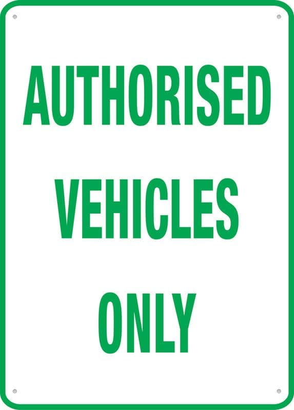 Authorised Vehicles Only Sign 12X8 Inches Metal Aluminum Signs Weather ...