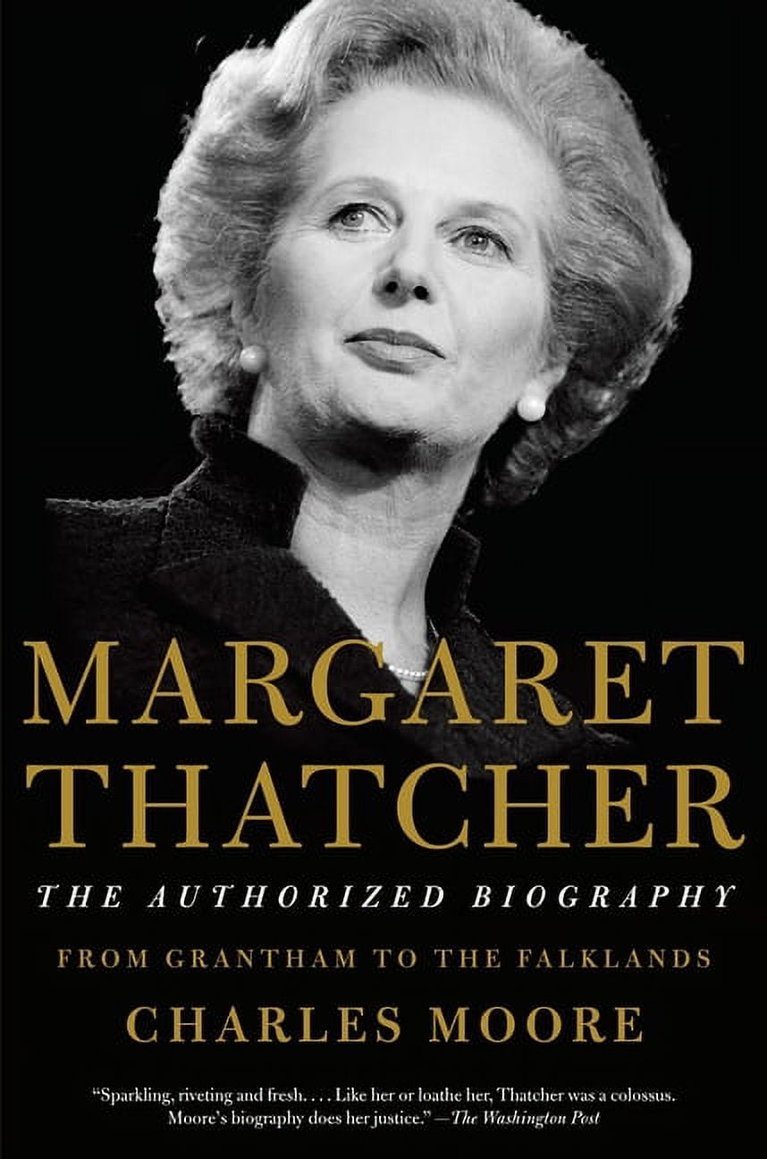 Authorized Biography of Margaret Thatche Margaret Thatcher: The ...
