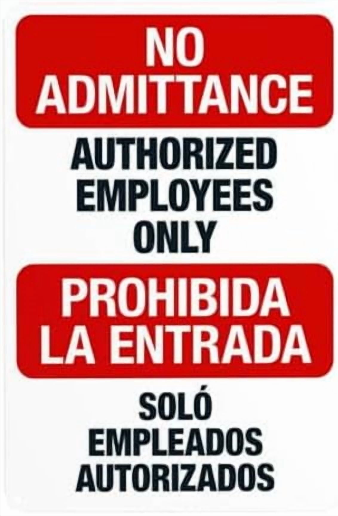 Authorized Employees Only Bilingual Warning Sign, Do Not Enter Metal ...