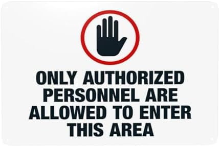 Only Authorized Personnel Are Allowed To Enter This Area Warning Sign ...