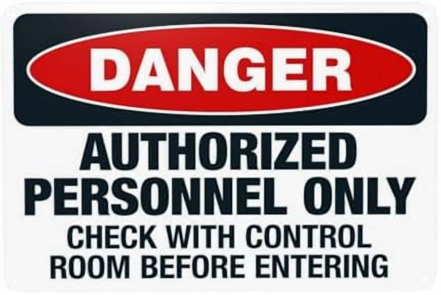 Authorized Personnel Only Check With Control Room Before Entering ...
