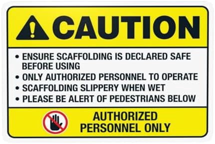 Authorized Personnel Only Ensure Scaffolding Is Declared Warning Sign ...