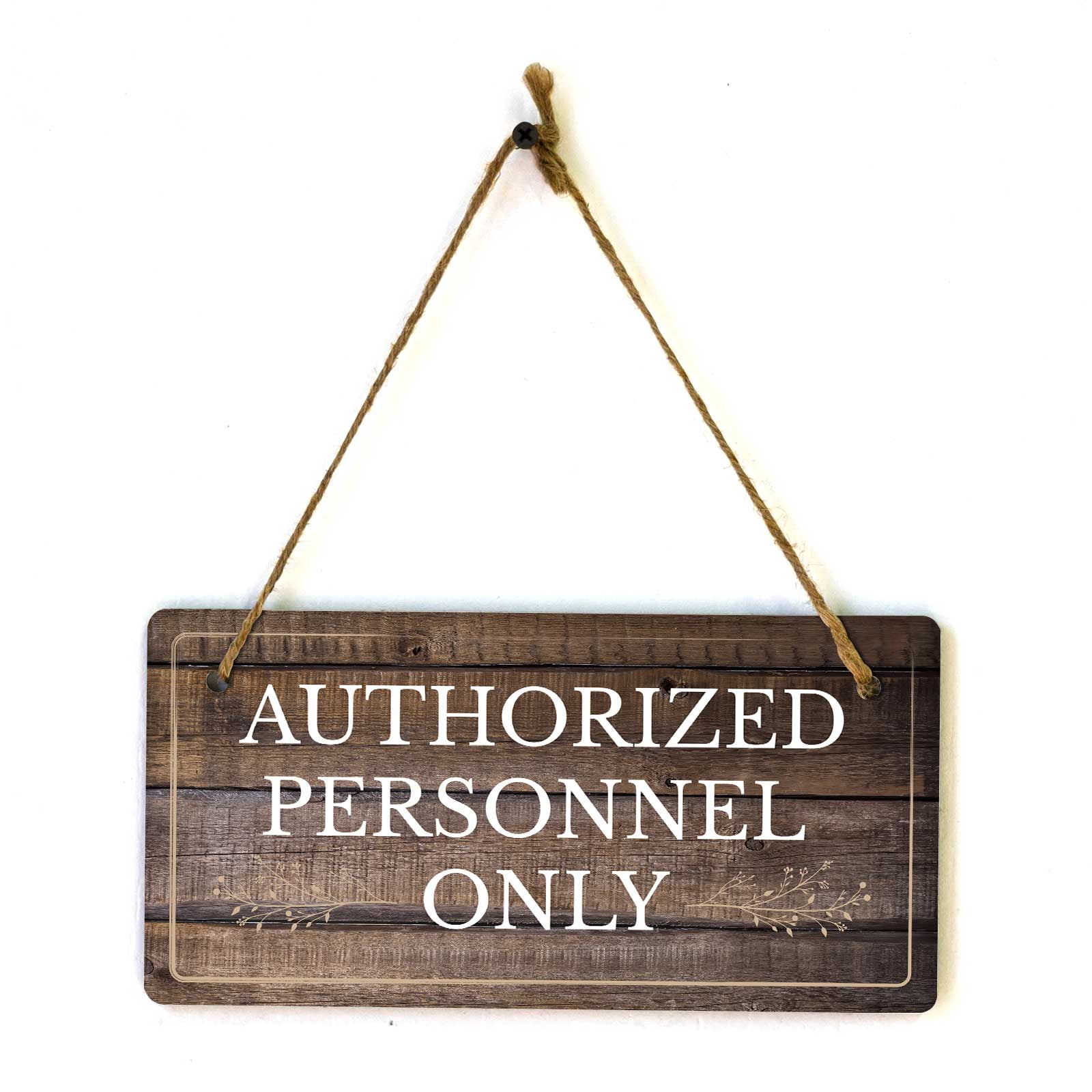 Authorized Personnel Only | Rustic Dark Wood 5 x 10" Hanging Sign ...