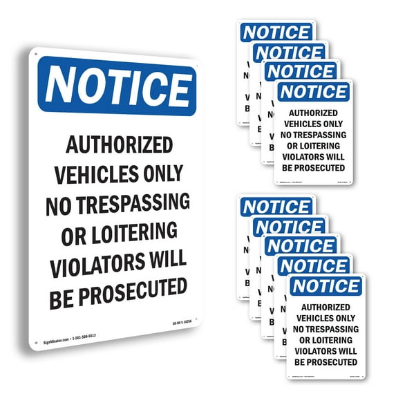 Authorized Vehicles Only No Trespassing OSHA Notice Aluminum Sign 14 Inch x 10 Inch - 10 Pack ...
