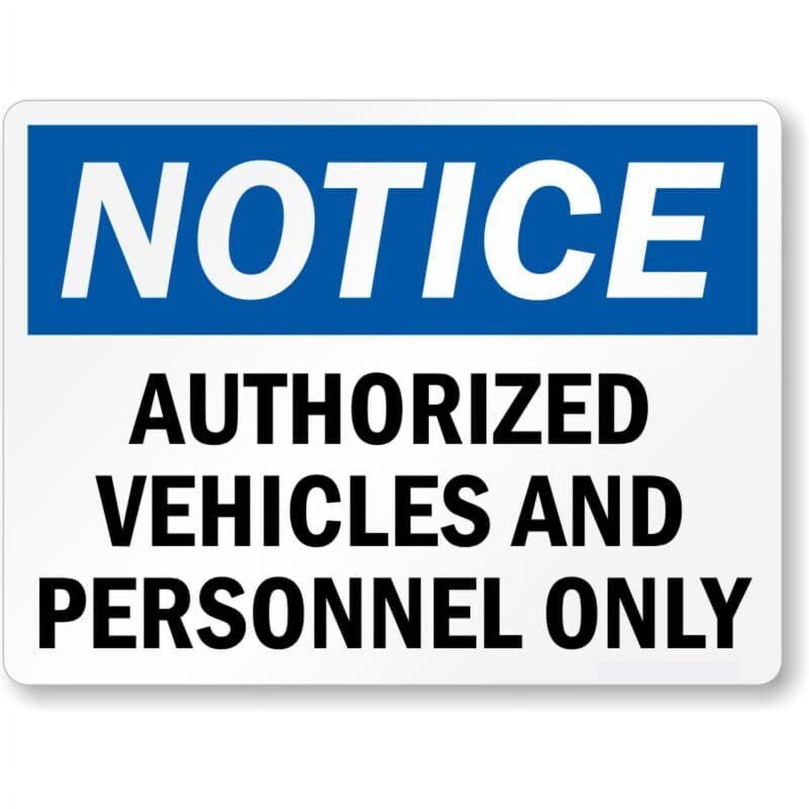 Authorized Vehicles Personnel Weatherproof Metal Sign Size: 16 x 12 ...
