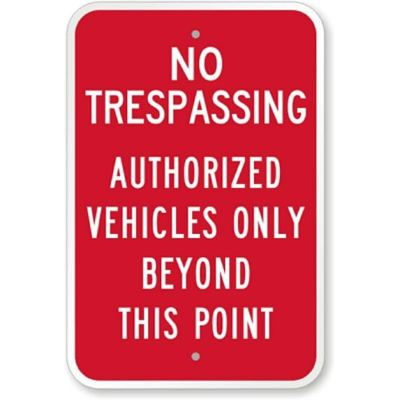 Authorized Vehicles Weatherproof Metal Sign Size: 16 x 12 Inch ...