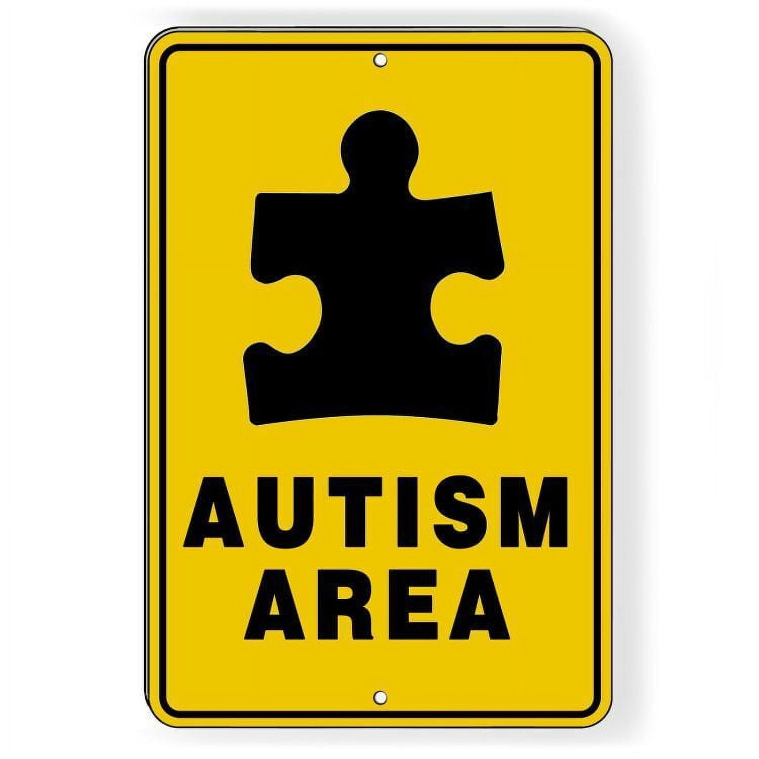 Autism Area Sign metal warning driveway Size: 16 x 12 Inch - Walmart.com