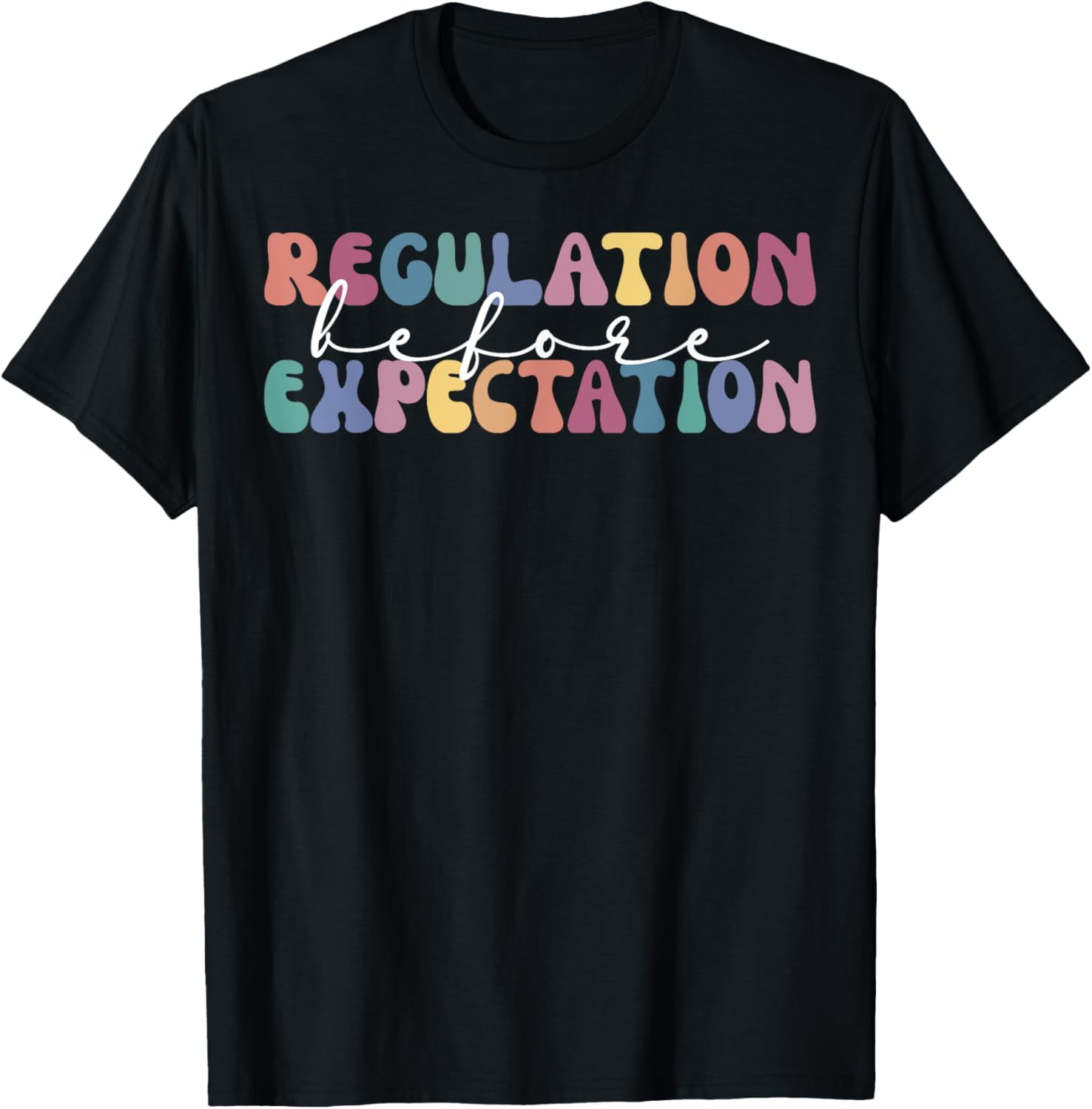 Autism Awareness Acceptance Regulation Before Expectation T-Shirt ...