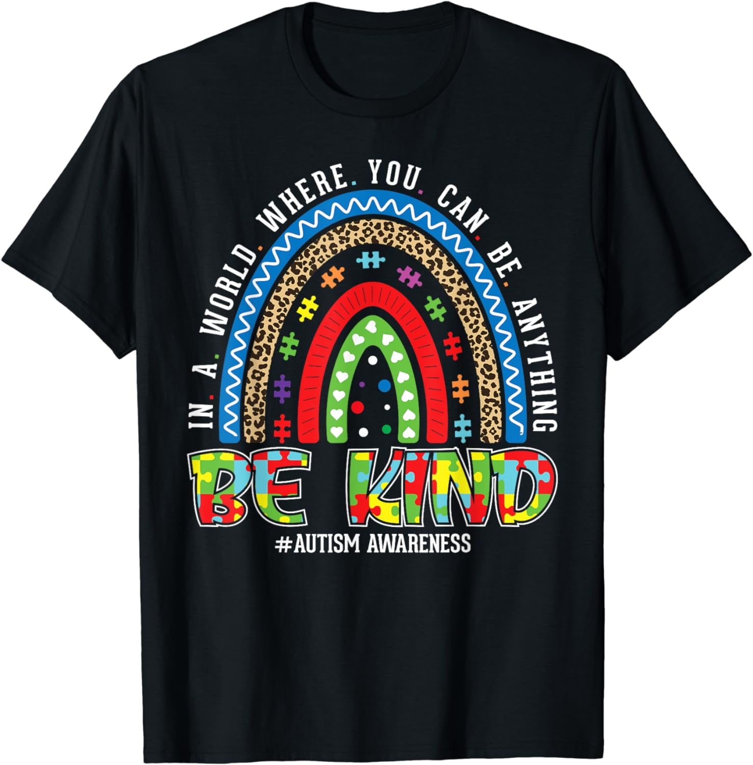 Autism Awareness Be Kind Kindness Inspirational Motivational T-Shirt ...
