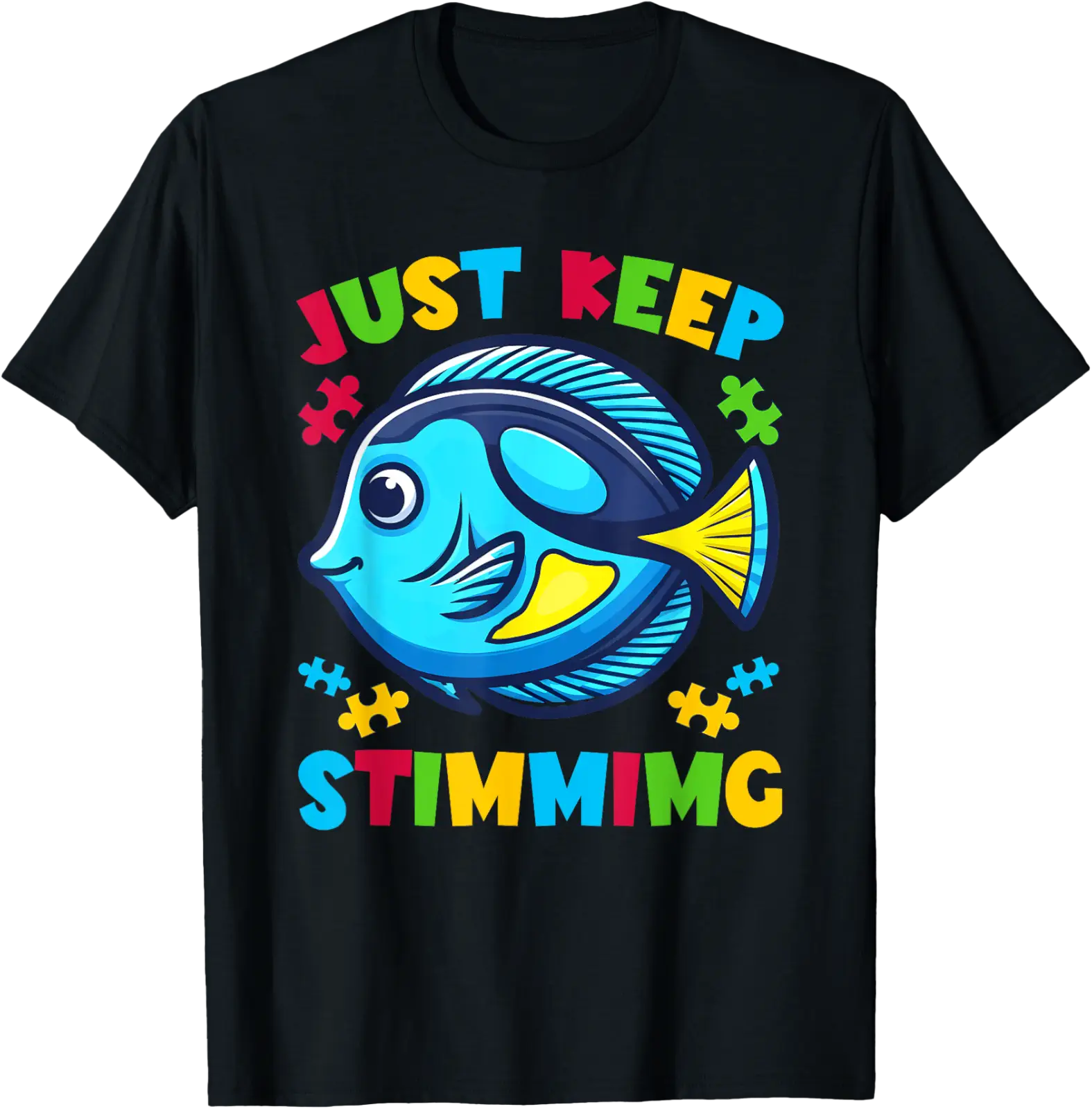 Autism Awareness Blue Tang Fish Just Keep Stimming T-Shirt Unisex Full ...