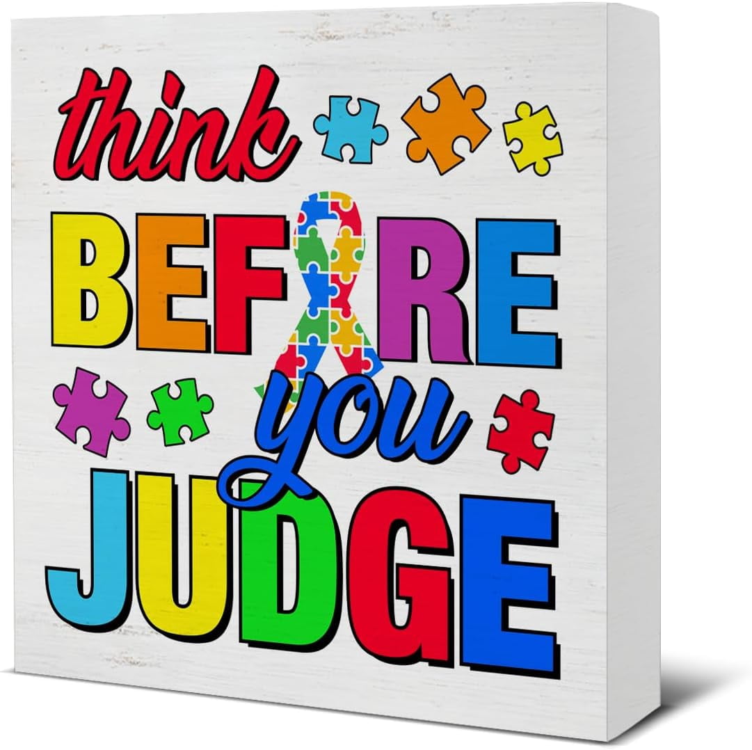 Autism Awareness Decor Think Before You Judge Wooden Sign Decorations ...