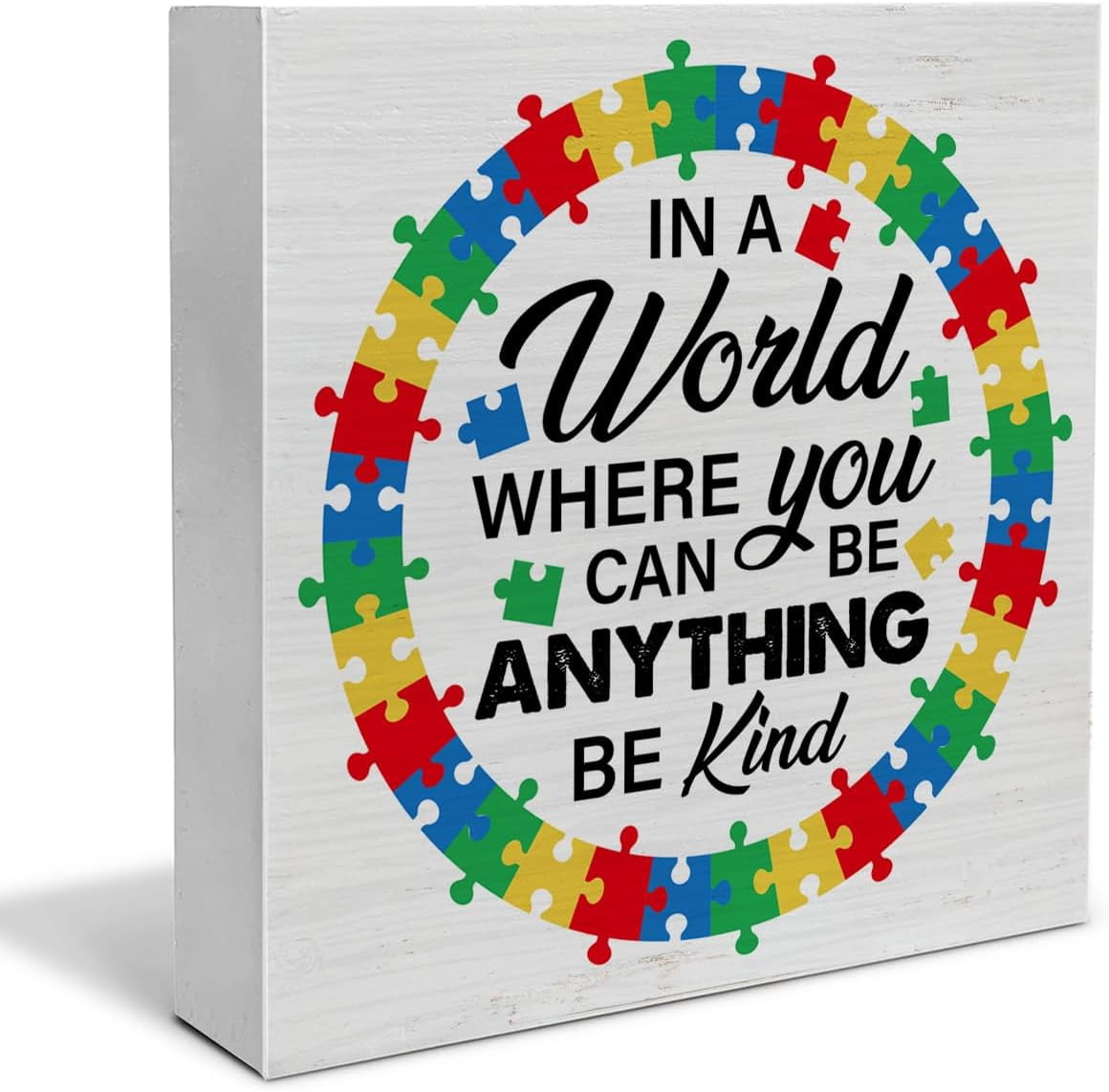 Autism Awareness Decorations Inspirational in a World Where You Can Be ...