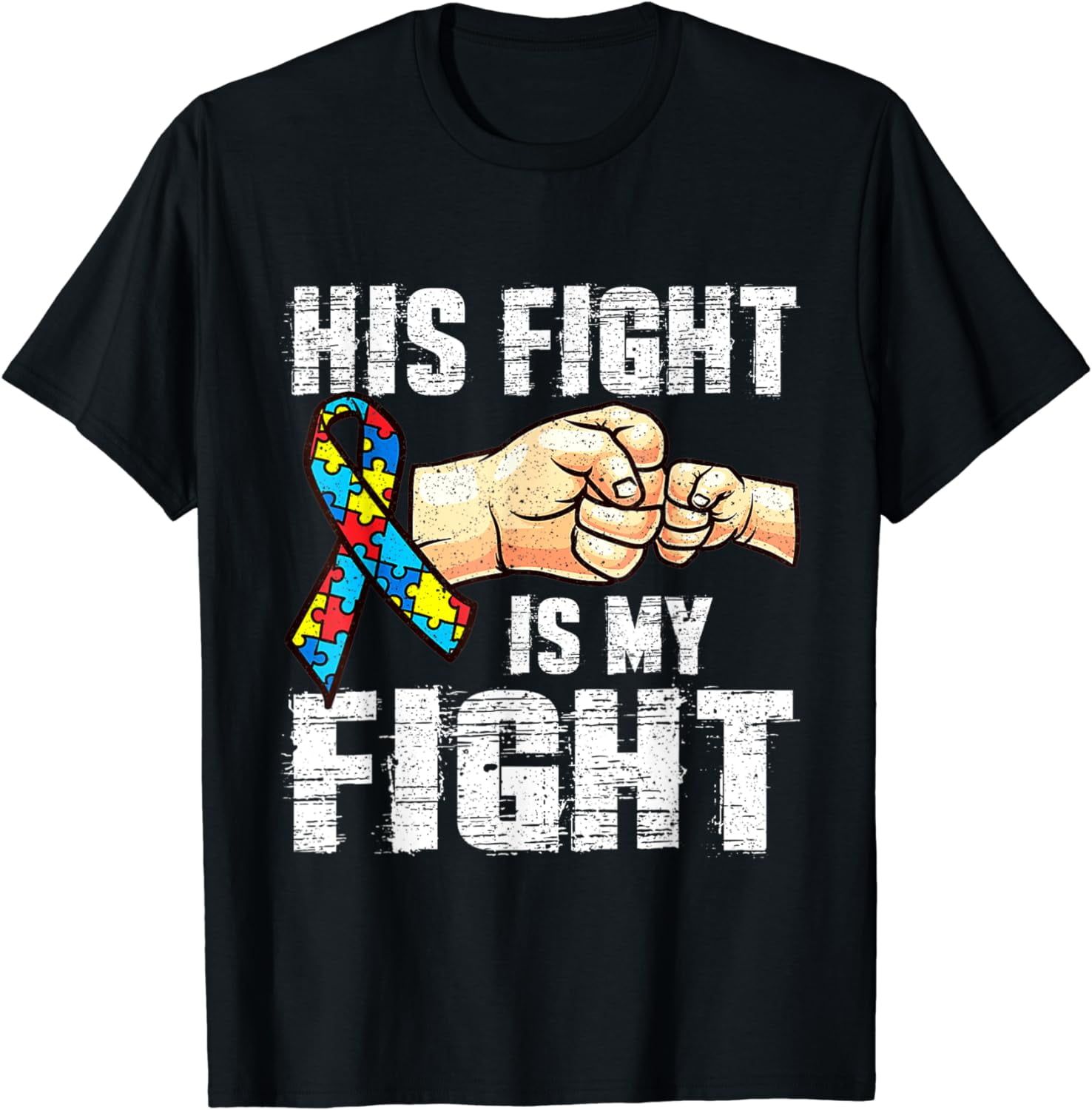 Autism Awareness His Fight Is My Fight Autism Mom Dad Family Short T ...