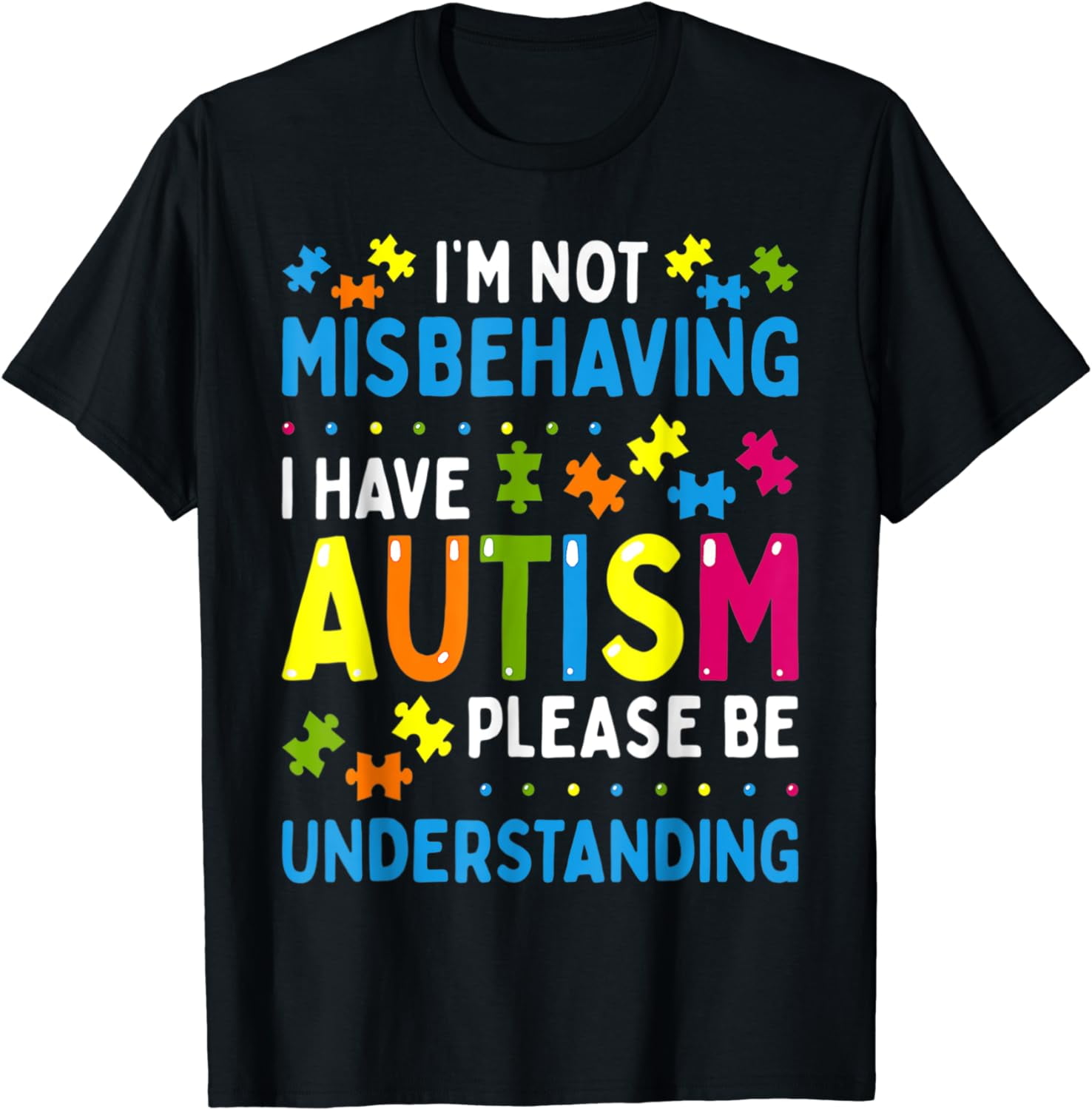 Autism Awareness I'm Not Misbehaving I Have Autism T-Shirt - Walmart.com