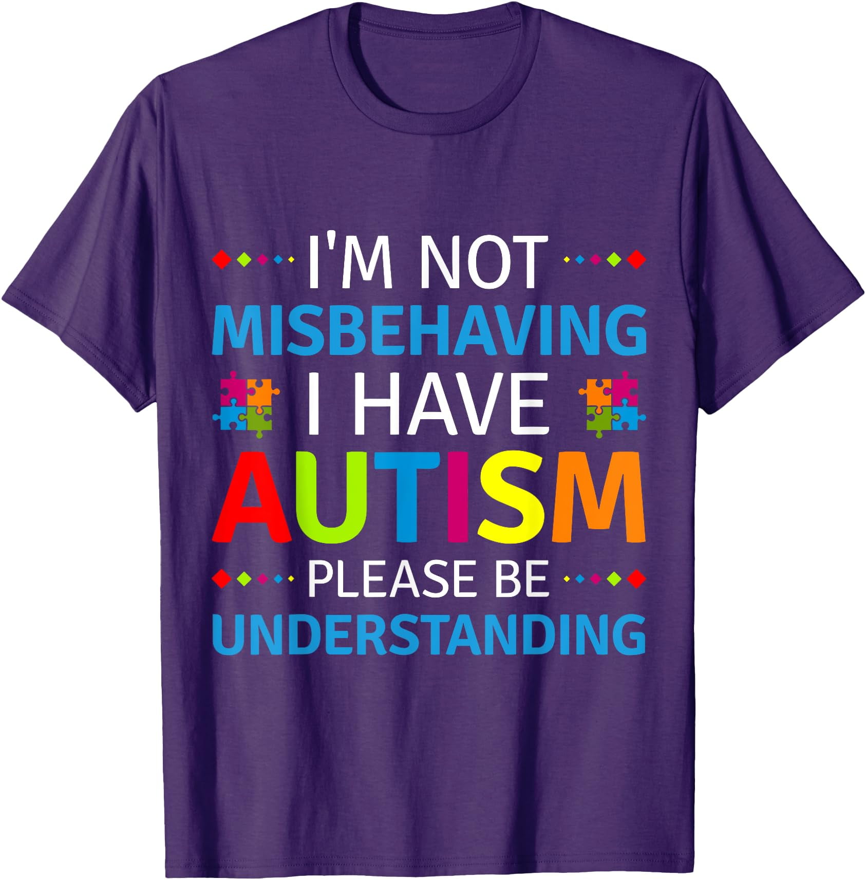 Autism Awareness I'm Not Misbehaving I Have Autism Unisex T-Shirt for ...