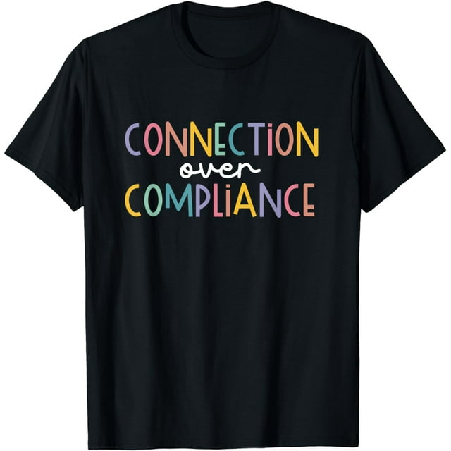 Autism Awareness Month Connection Over Compliance Support T-Shirt ...