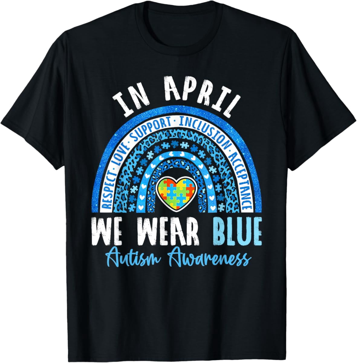 Autism Awareness Rainbow In April We Wear Blue Ribbon Autism T-Shirt ...