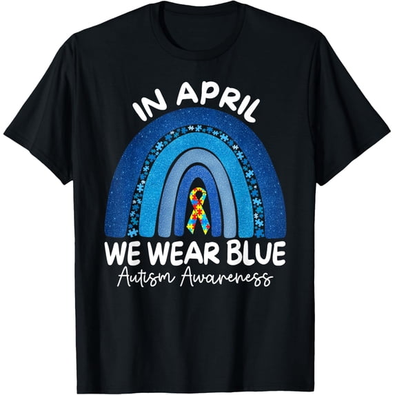 Autism Awareness Rainbow In April We Wear Blue Ribbon Autism T-Shirt ...