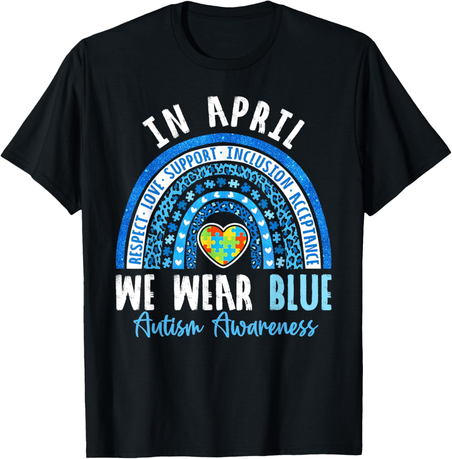 Autism Awareness Rainbow In April We Wear Blue Ribbon Autism T-Shirt100 ...