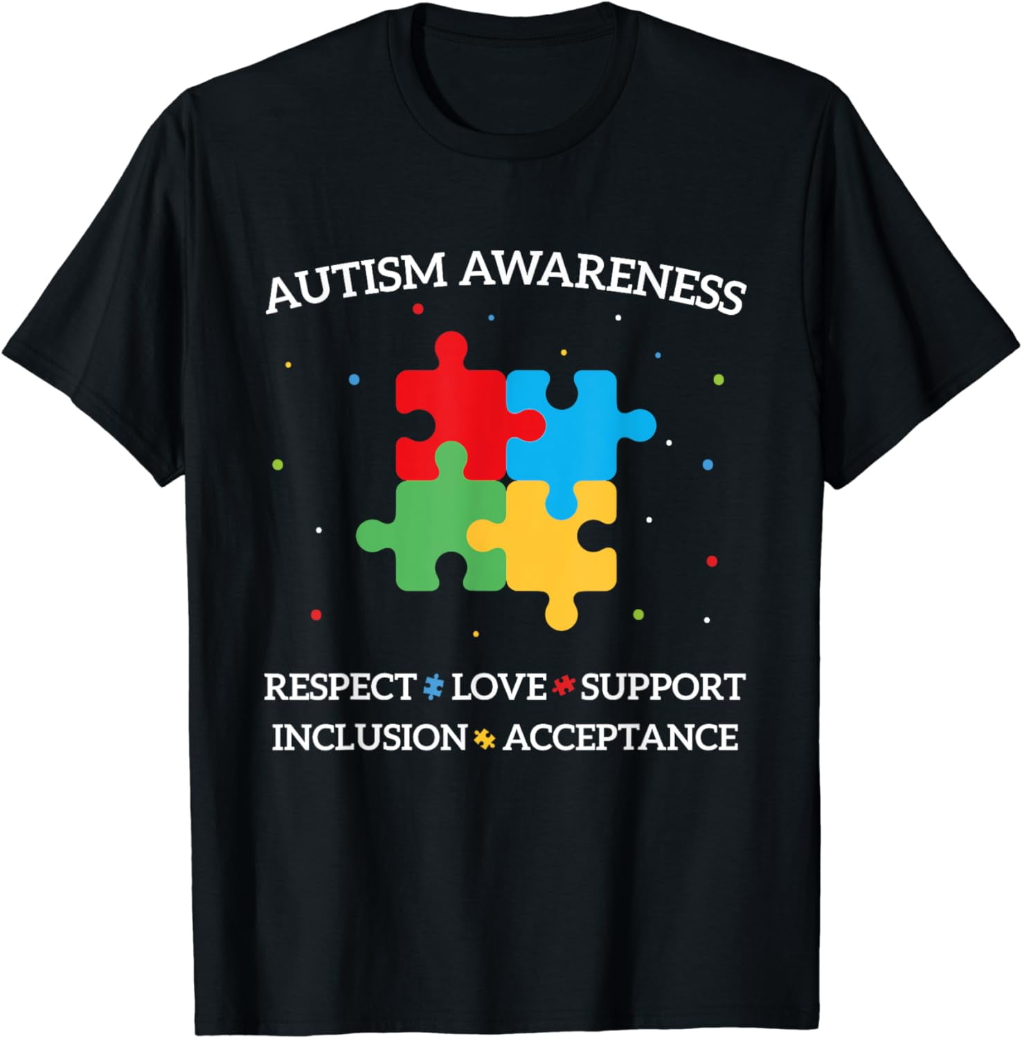 Autism Awareness Respect Love Support Acceptance Inclusion T-Shirt ...