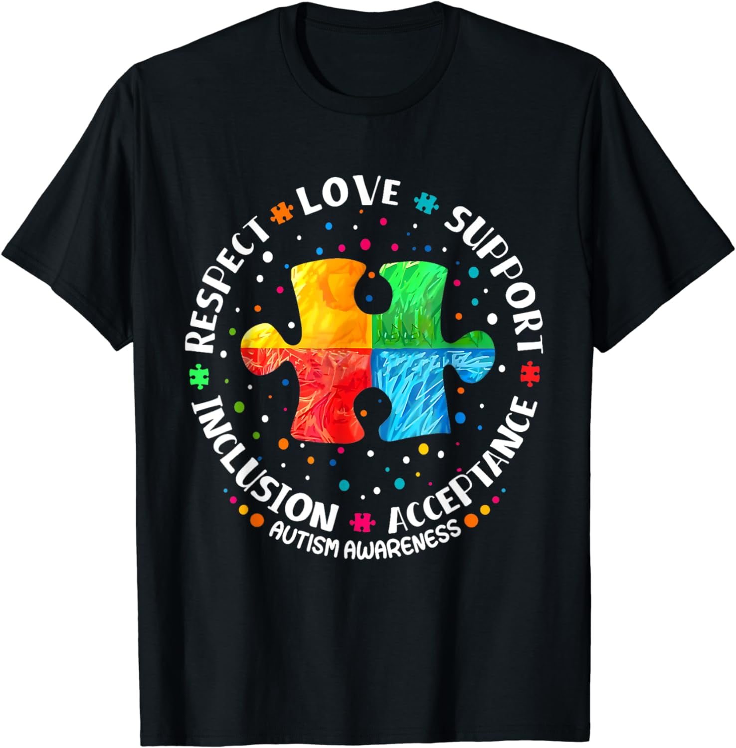 Autism Awareness Respect Love Support Autism Men Women Girl T-Shirt ...