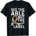 Autism Awareness See The Able Autistic Autism Mom Dad T-Shirt - Walmart.com