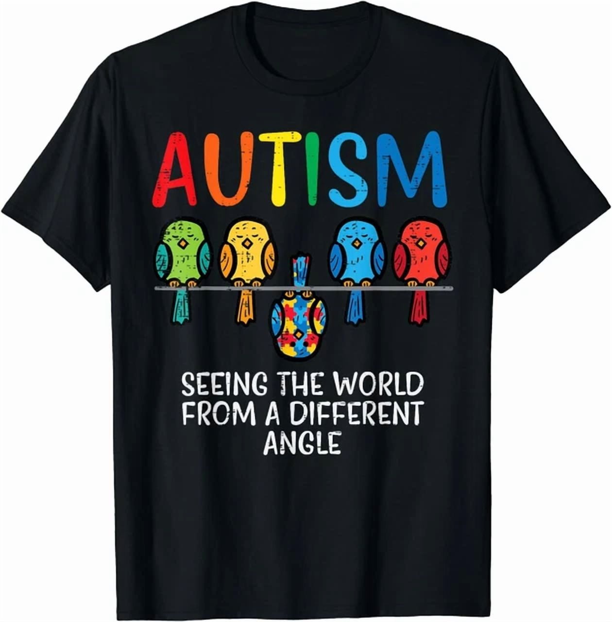 Autism Awareness Seeing World From Different Angle Unisex S-5XL T-Shirt ...
