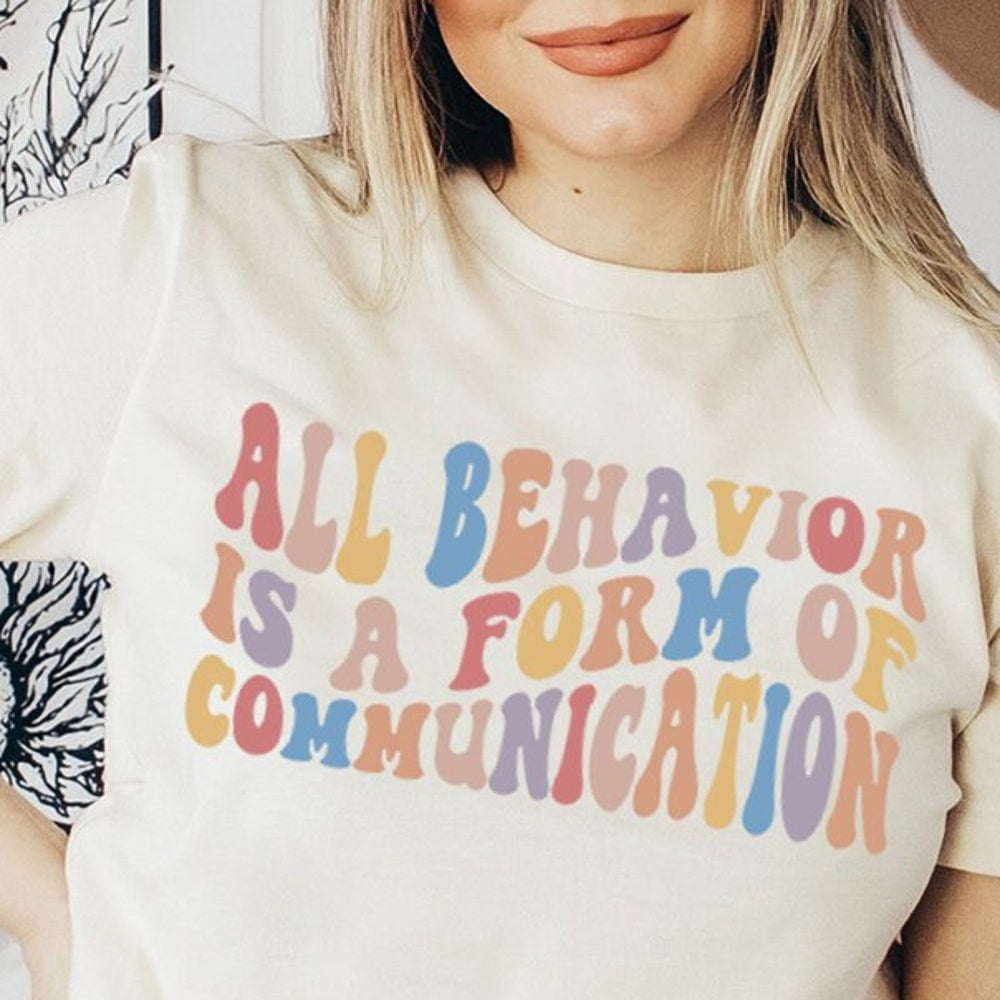 Autism Awareness Shirt, All Behavior Is A Form Of Communication ...