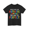 Autism Awareness Shirt, Society Says I'M Autistic Autism Awareness ...