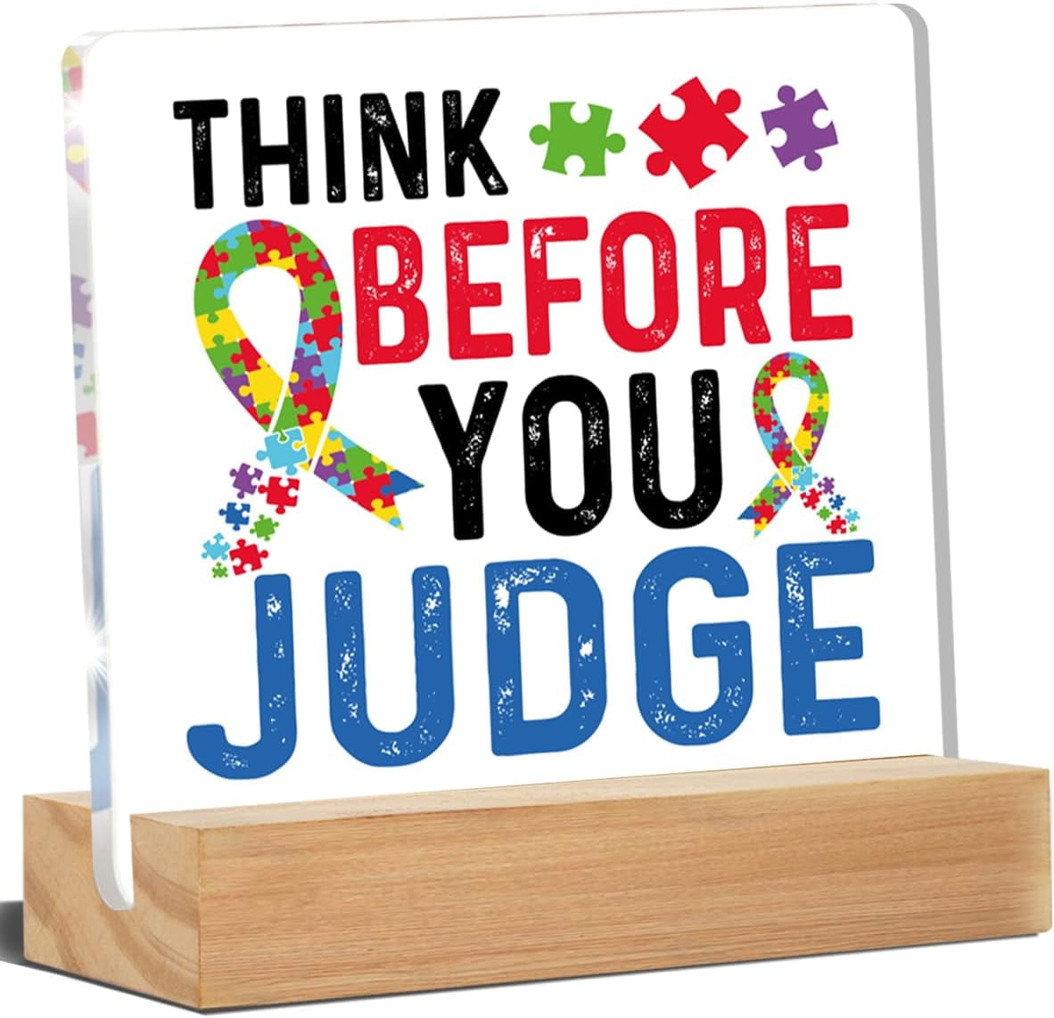 Autism Awareness Sign, Autism Desk Decor Think Before You Judge Acrylic ...