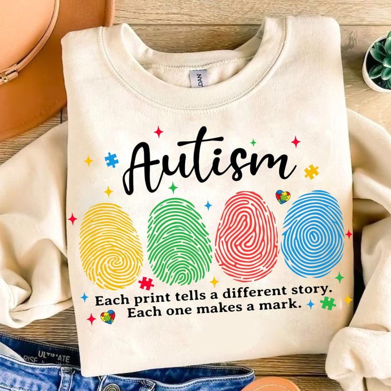 Autism Awareness Sweatshirt, Each Print Tells A Different Story ...