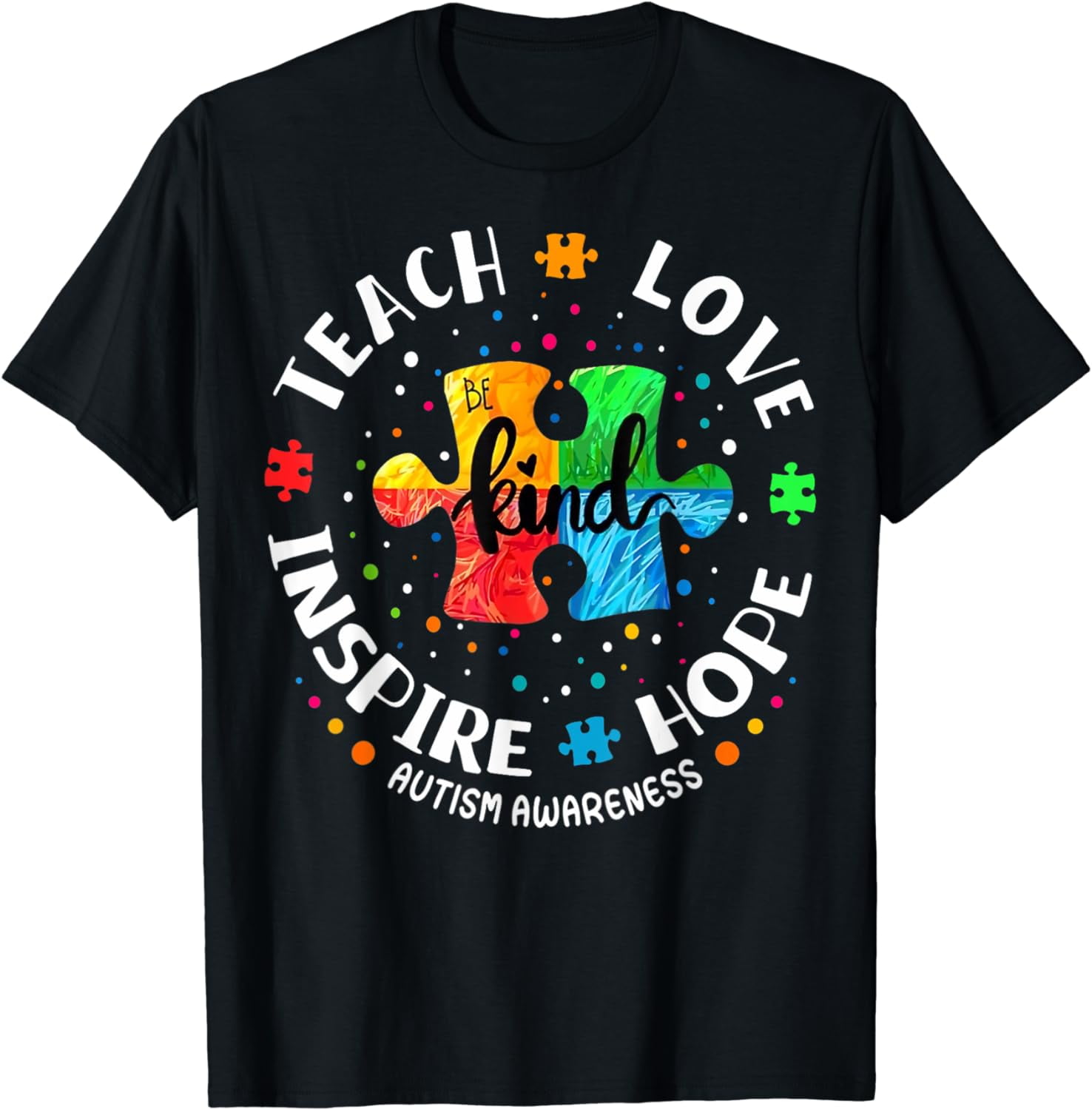 Autism Awareness Teacher Shirt Teach Hope Love Inspire T-Shirt ...