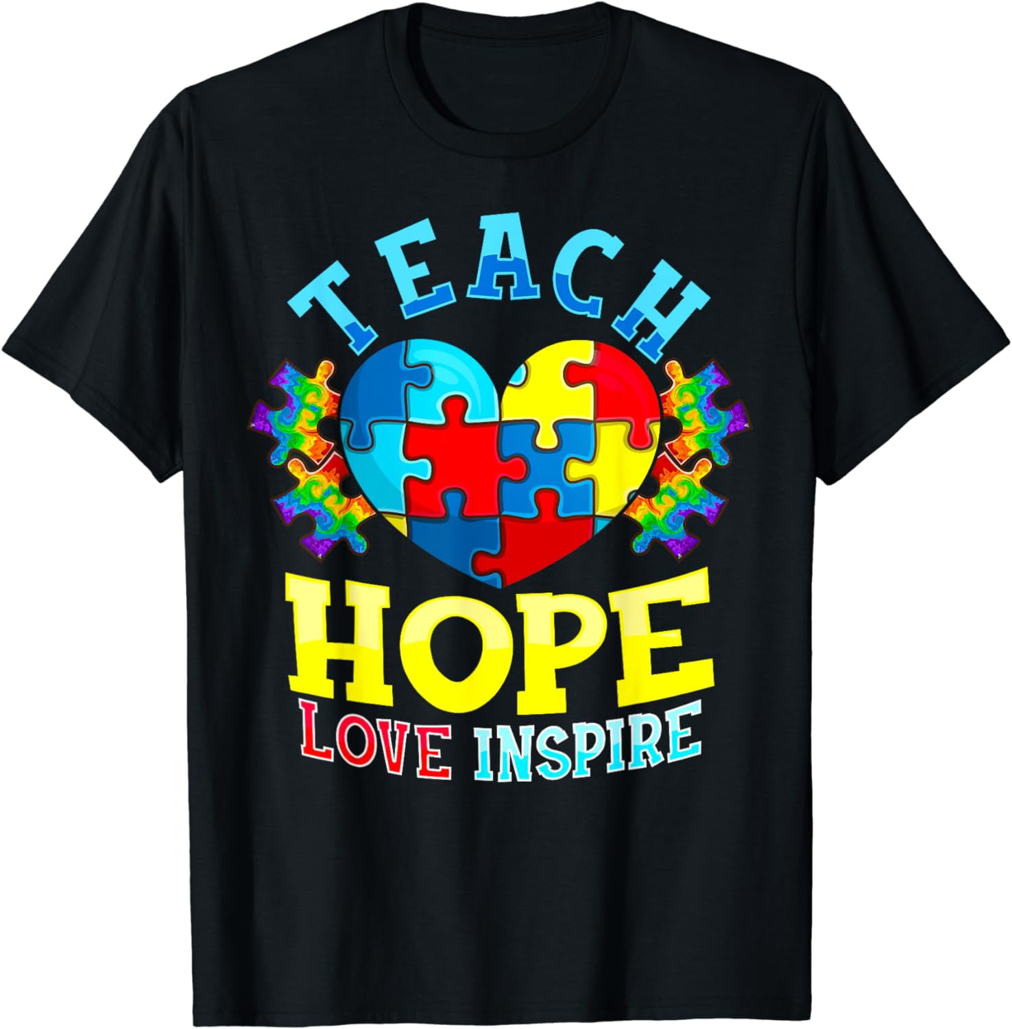 Autism Awareness Teacher Shirts Teach Hope Love Inspire T-Shirt ...