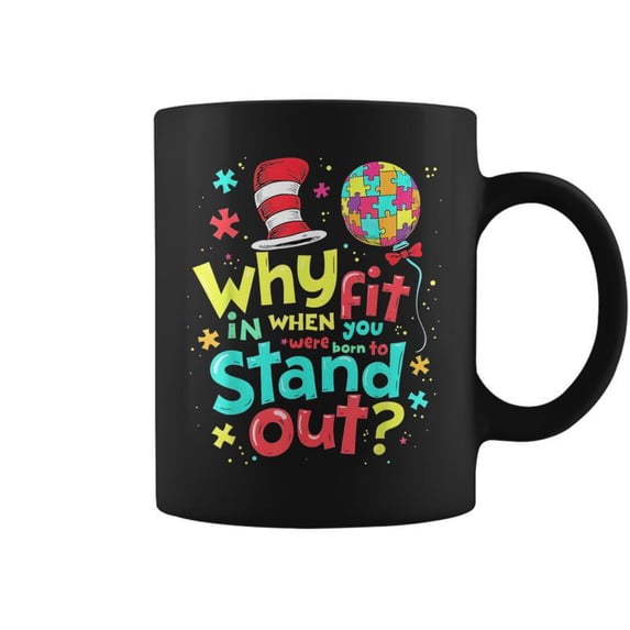 Autism Awareness Why Fit In Doctor Teacher Cat In Hat Cool Coffee Mugs ...