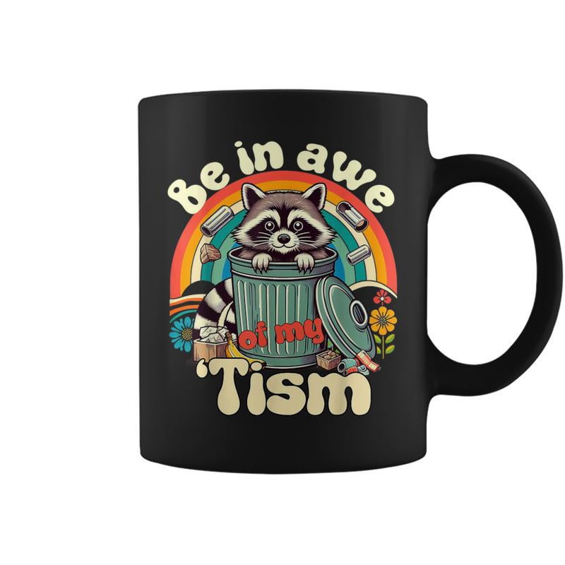 Autism Be In Awe Of My Tism Meme Autistic Opossum Coffee Mugs - Walmart.com