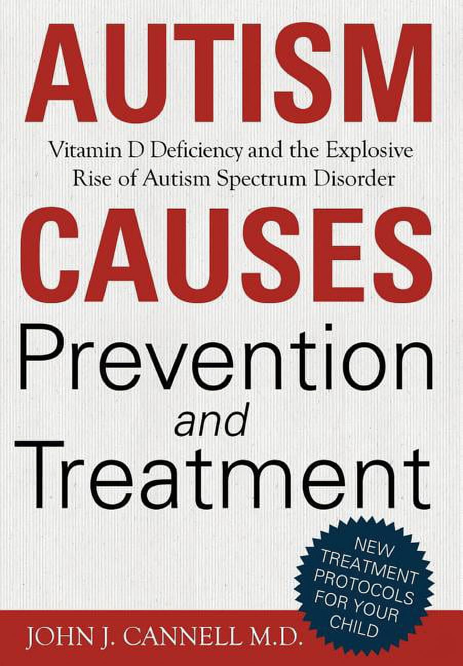 Autism Causes, Prevention and Treatment: Vitamin D Deficiency and the ...
