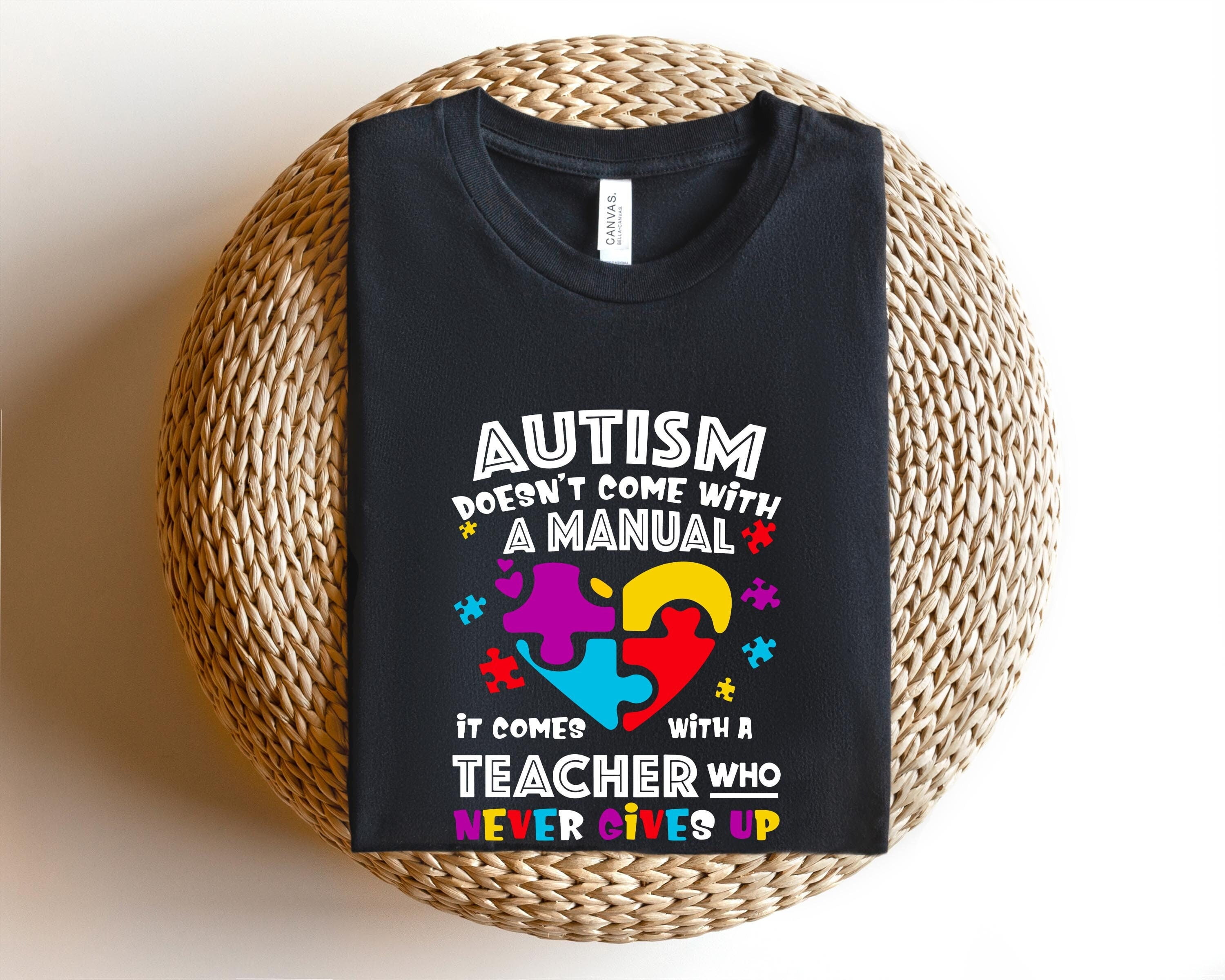 Autism Comes With A Teacher Who Never Gives Up,Autism Awareness Shirt ...