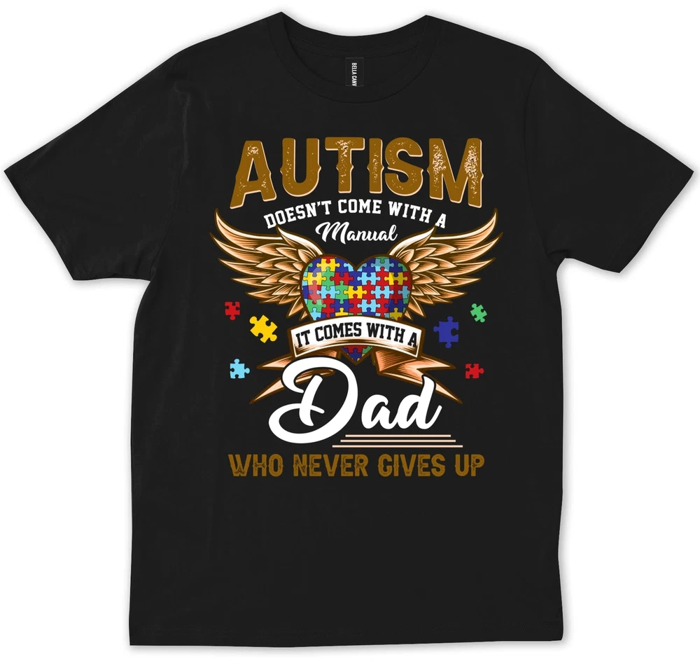 Autism Dad Doesn't Come With Manual Puzzle Heart Wings Awareness Father ...