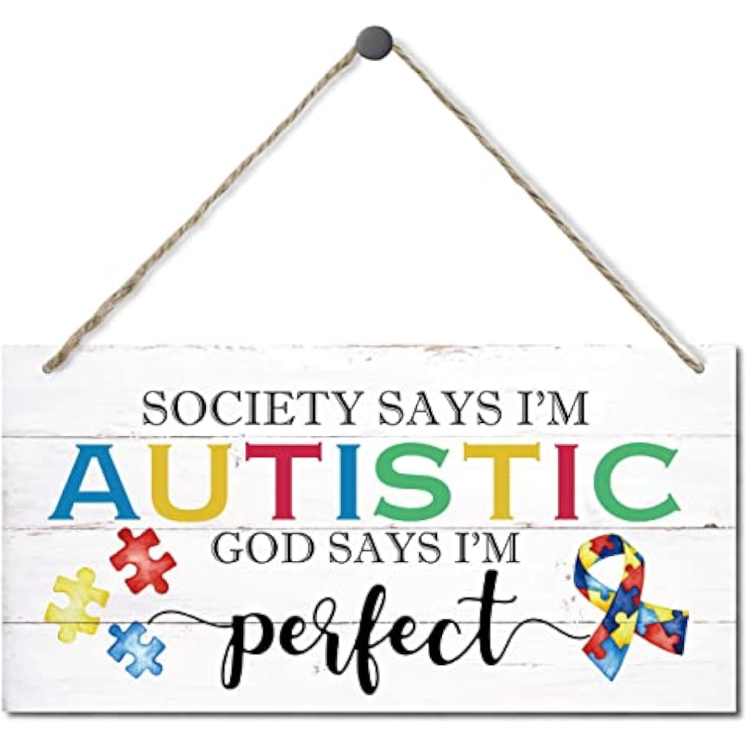 Autism Decor Sign, Society Says I'm Autistic God Says I'm Perfect ...