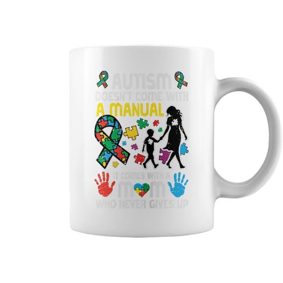Autism Doesnt Come With Manual Mom Asd Awareness Mama Women Coffee Mugs ...