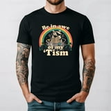 Autism Funny Be In Awe Of My Tism Humorous Meme Autistic Graphic Tee ...