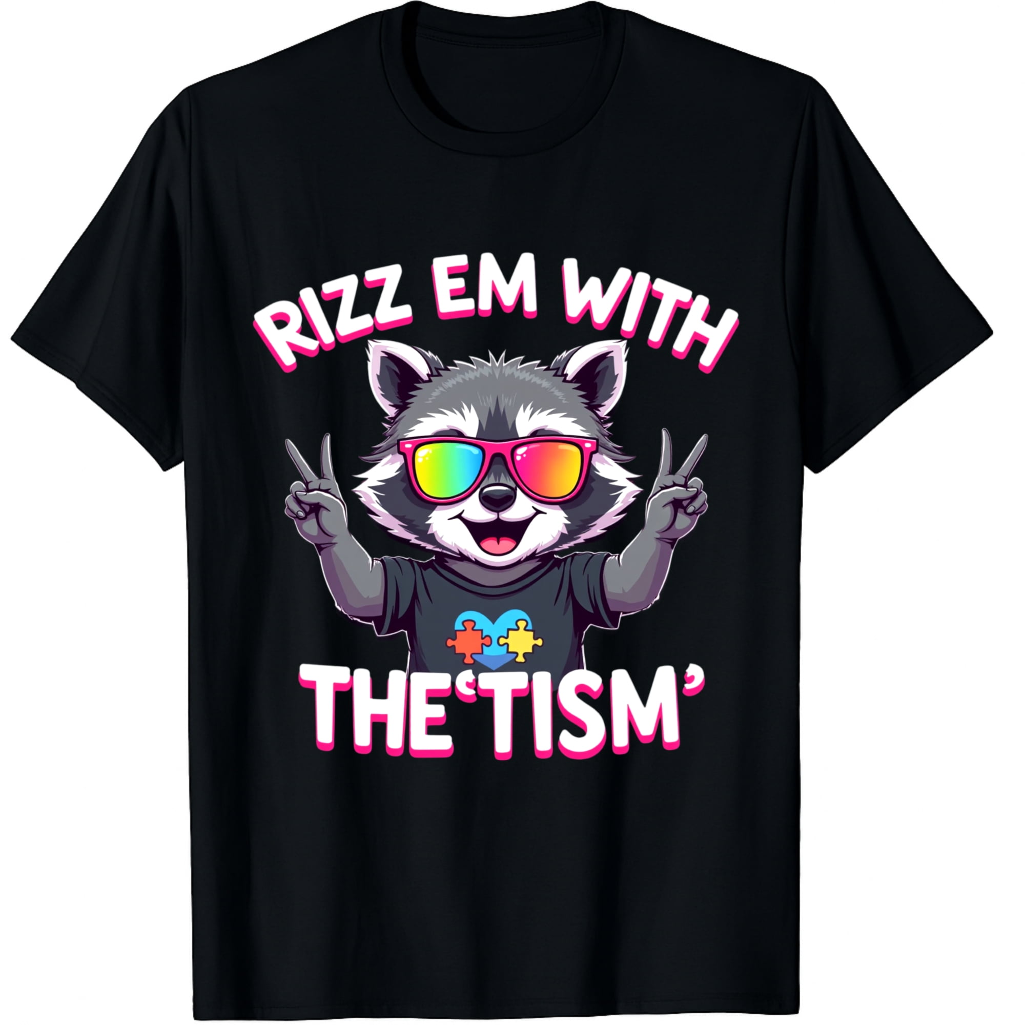 Autism Funny Rizz Em with The Tism Meme Autistic Racoon Graphic Black T ...