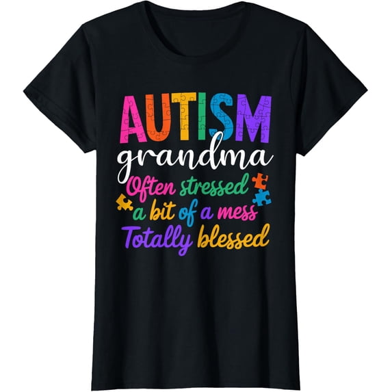 Autism Grandma Often Stressed Autism Awareness Mothers Day T-Shirt ...