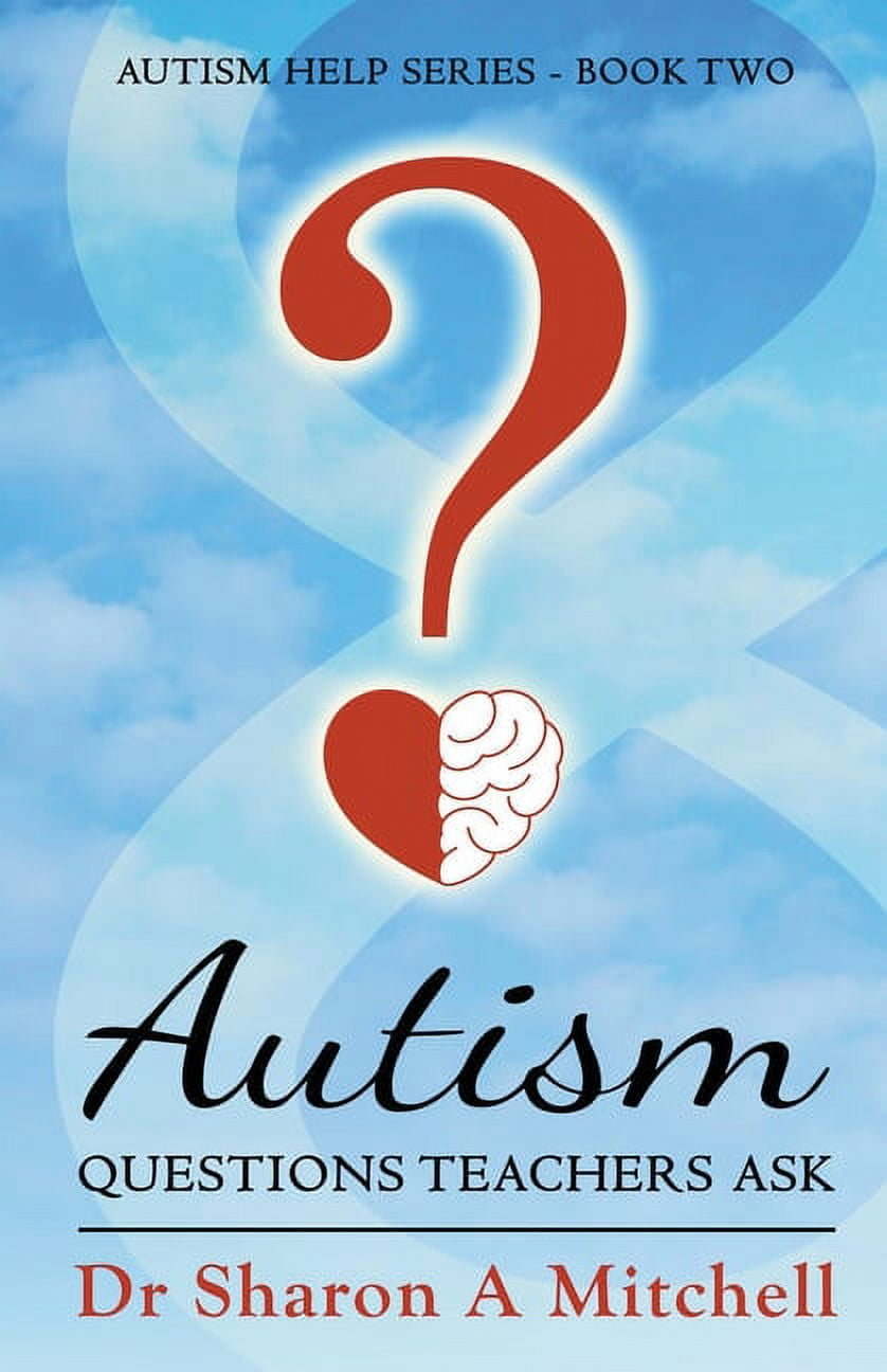 Autism Help Autism Questions Teachers Ask, Book 2, (Paperback ...