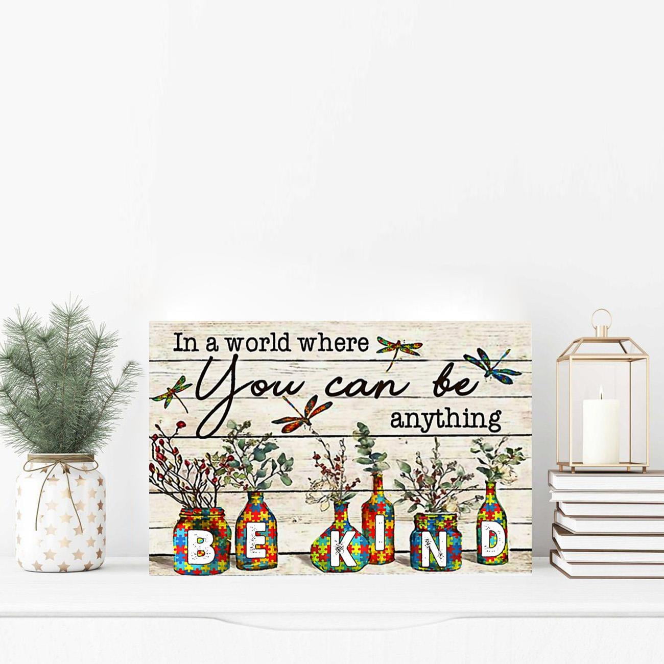 Autism In A World Where You Can Be Anything Be Kind Print Poster Autism ...